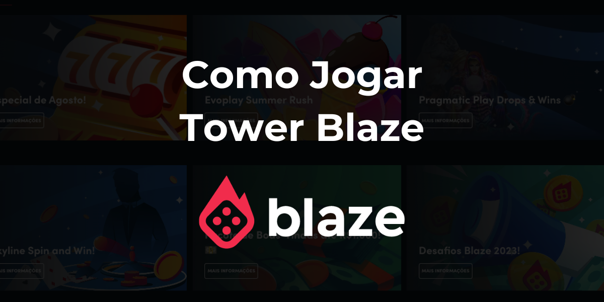 Como Jogar Tower Blaze: Guia Passo a Passo